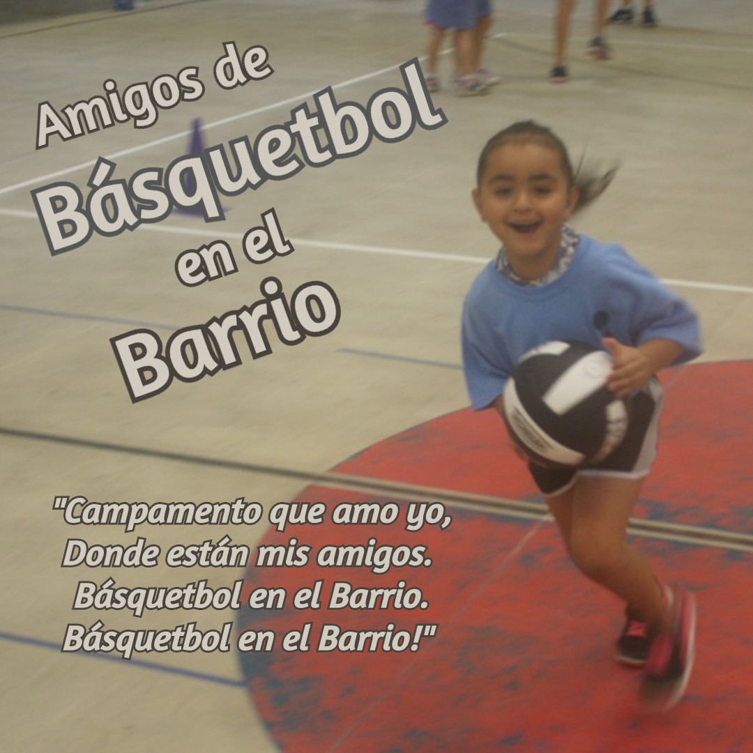 Básquetbol en el Barrio – Theme Song for Basketball in the Barrio Camp ...